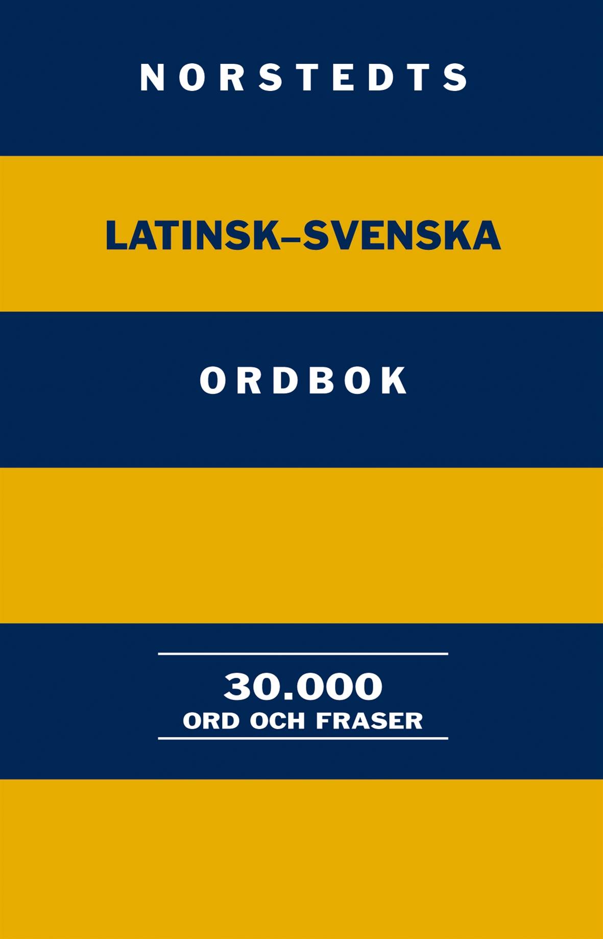 Norstedts latinsk-svenska ordbok : 30.000 ord och fraser