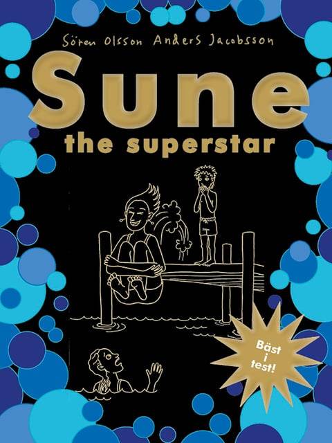Sune : the superstar