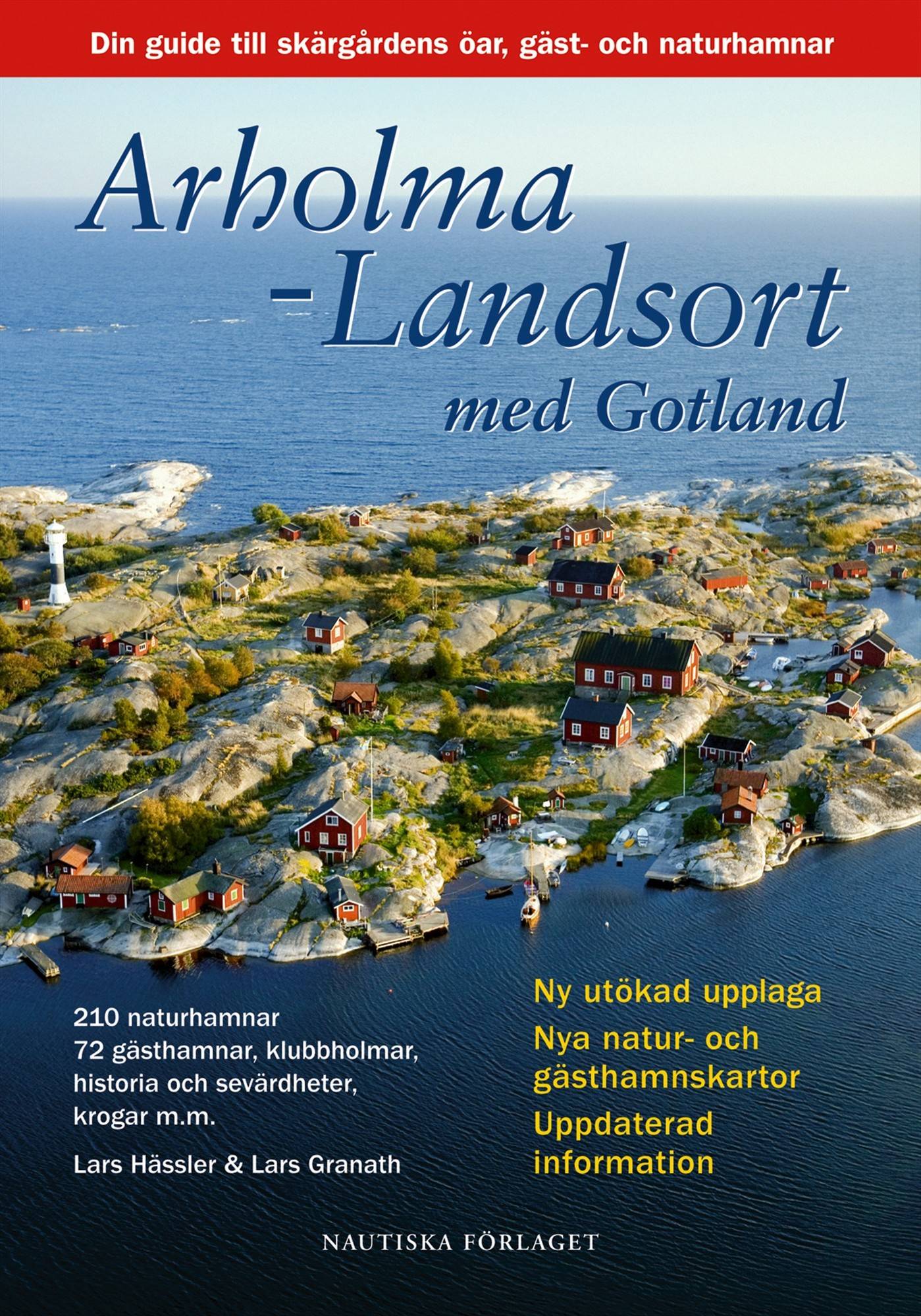 Arholma-Landsort med Gotland : din guide till skärgårdens öar, gäst ...