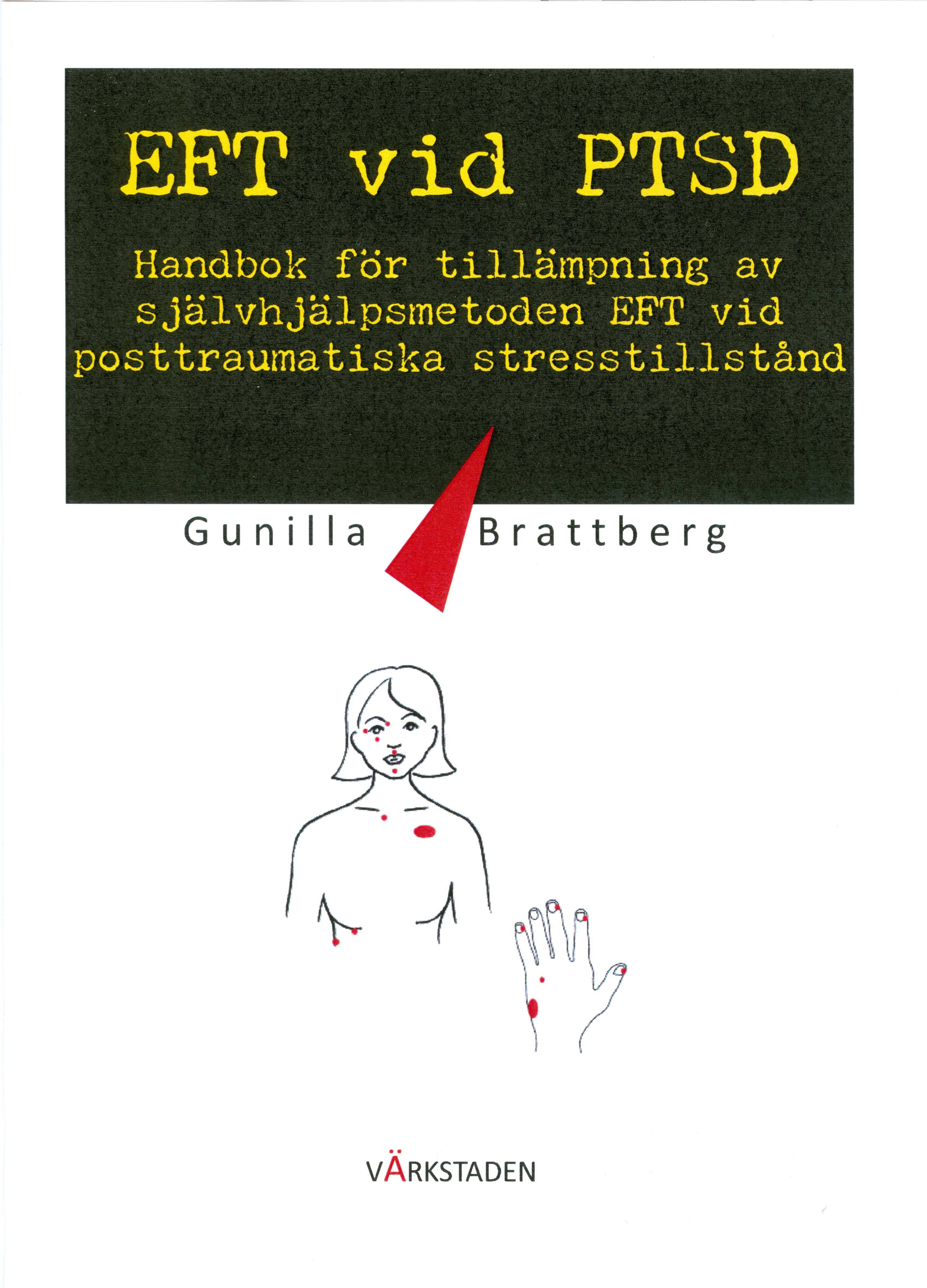EFT vid PTSD : handbok för tillämpning av självhjälpsmetoden EFT vid ...